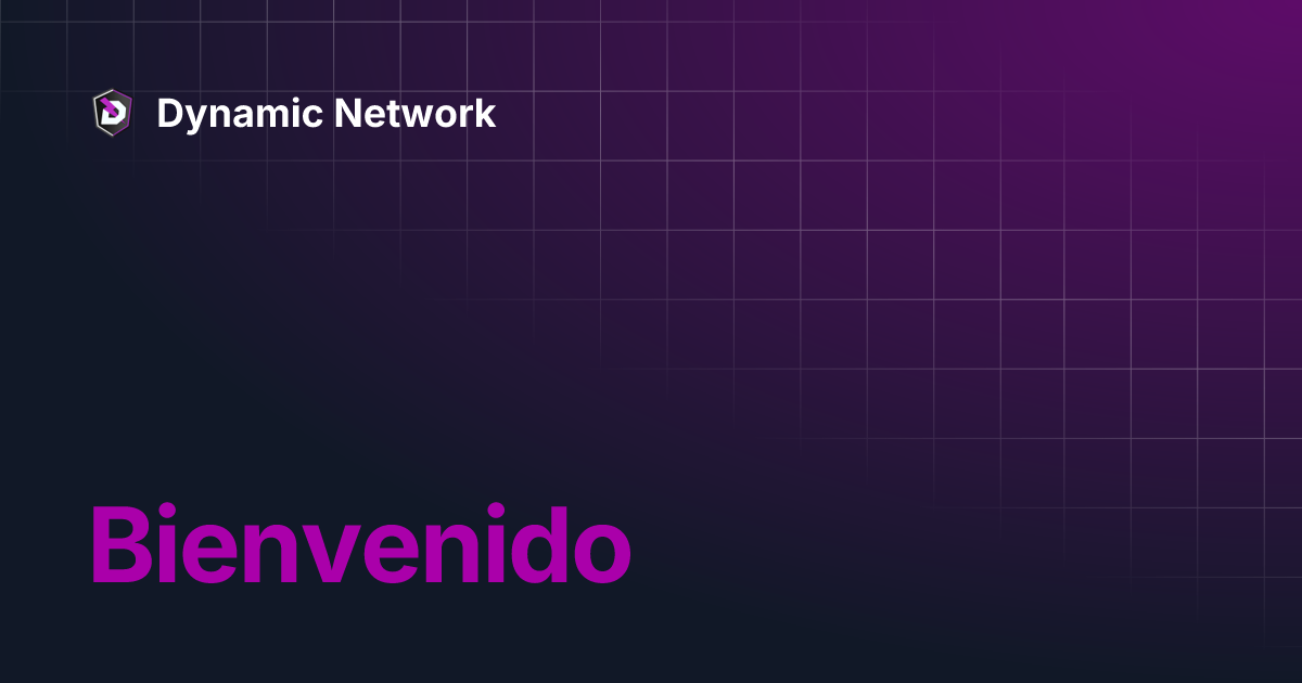 Bienvenido | Dynamic Network